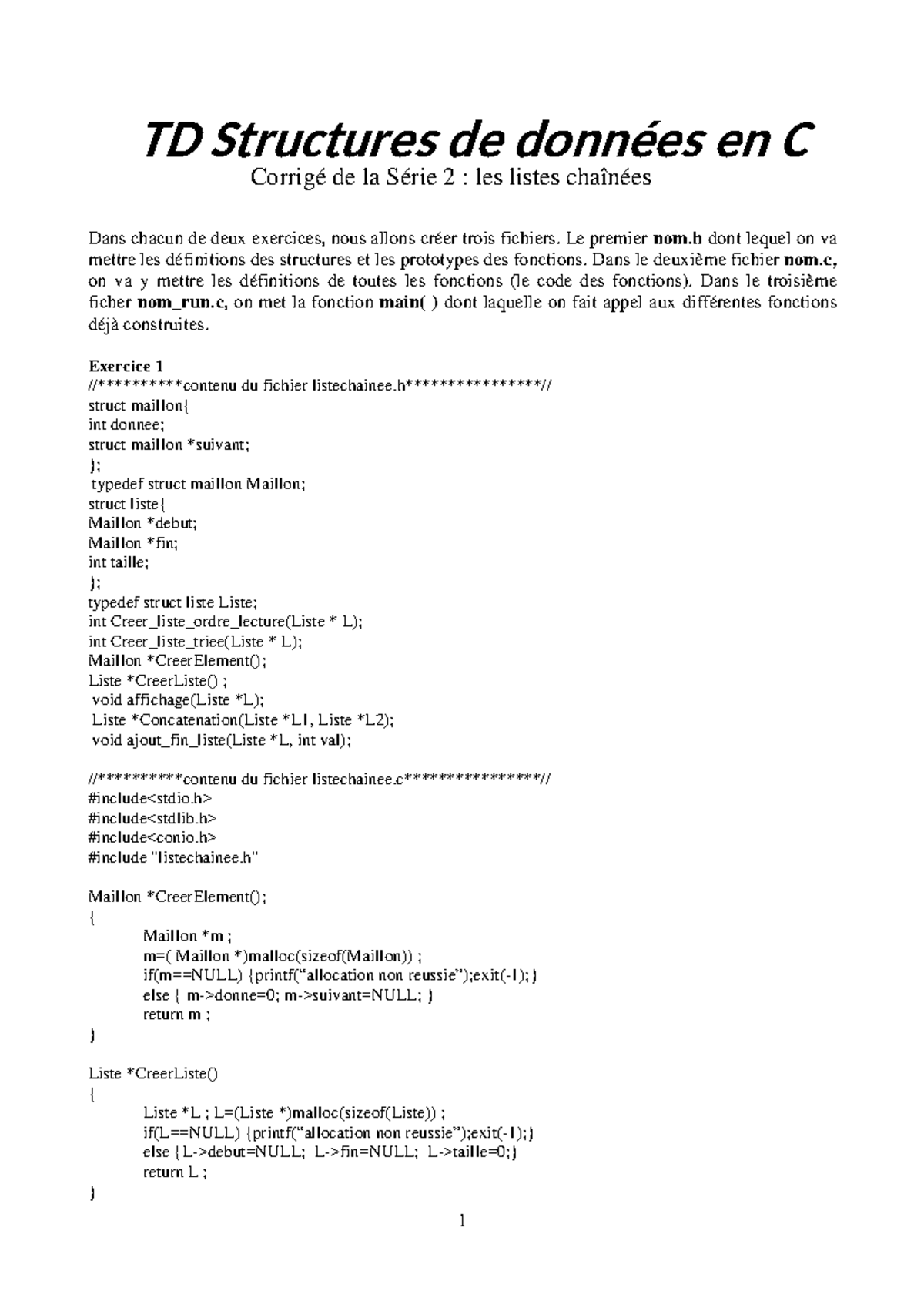 TD 2 Structures de données en C Corrigé - Dans chacun de deux exercices, nous allons créer trois ...
