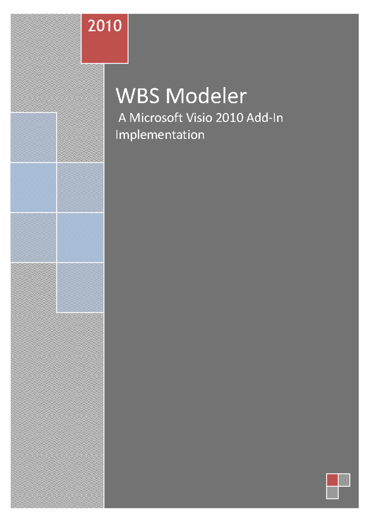WBS Modeler User Guide 2010 - WBS Modeler A Microsoft Visio 20 10 Add-In Implementation 2010 ...