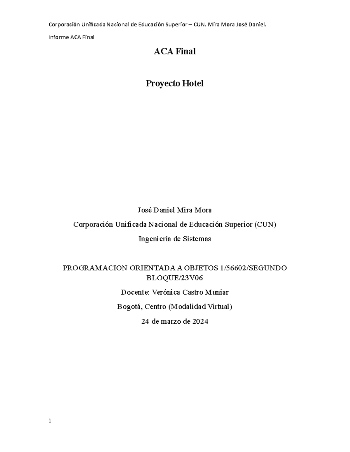 ACA Final Programacion Orientada a objetos 24 Marzo de 2024 - Daniel Mira - Informe ACA Final ...