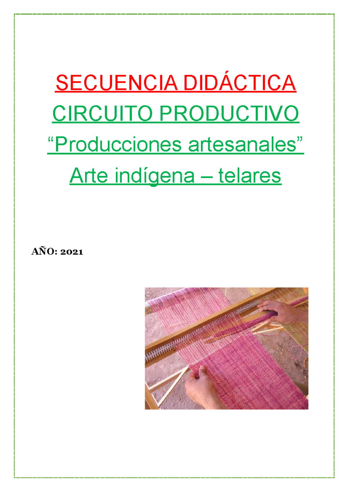 Circuito P. Tejido Artesanal - AÑO: 2021 SECUENCIA DIDÁCTICA CIRCUITO ...