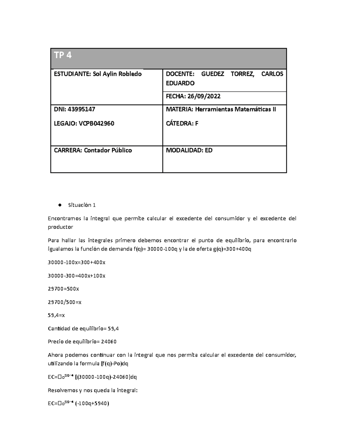 TP4 - Cuadro - tp4 de matematicas 2 - TP 4 ESTUDIANTE: Sol Aylin Robledo DOCENTE: GUEDEZ TORREZ ...