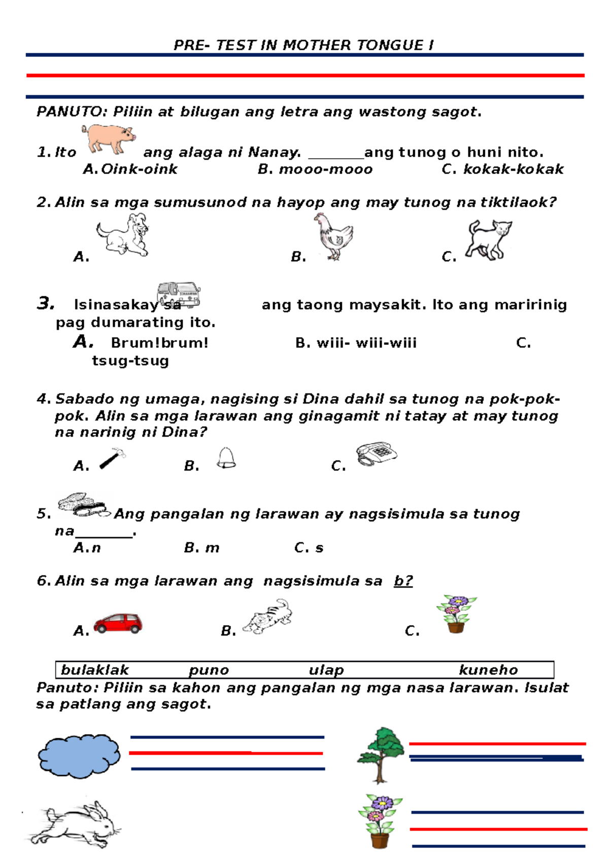 PRE-TEST MTB 1 - TEST - PRE- TEST IN MOTHER TONGUE I PANUTO: Piliin at ...