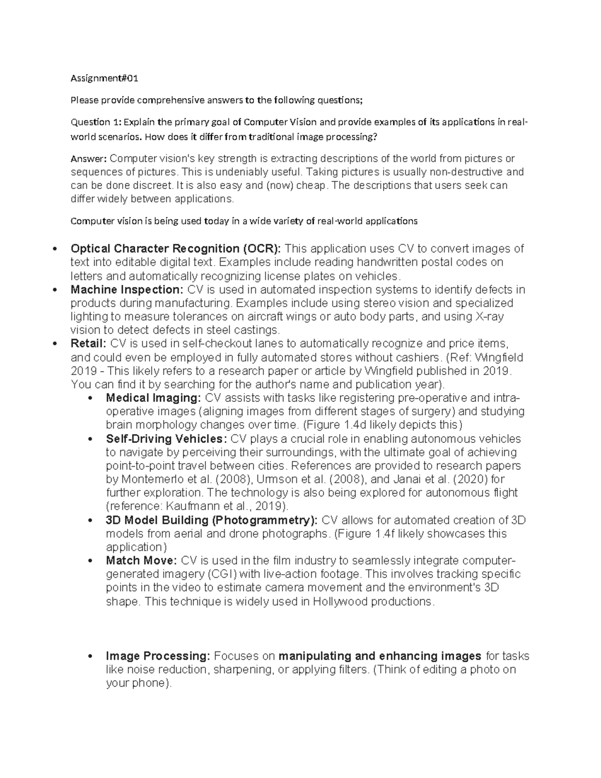 primary goal of Computer Vision and provide examples of its ...