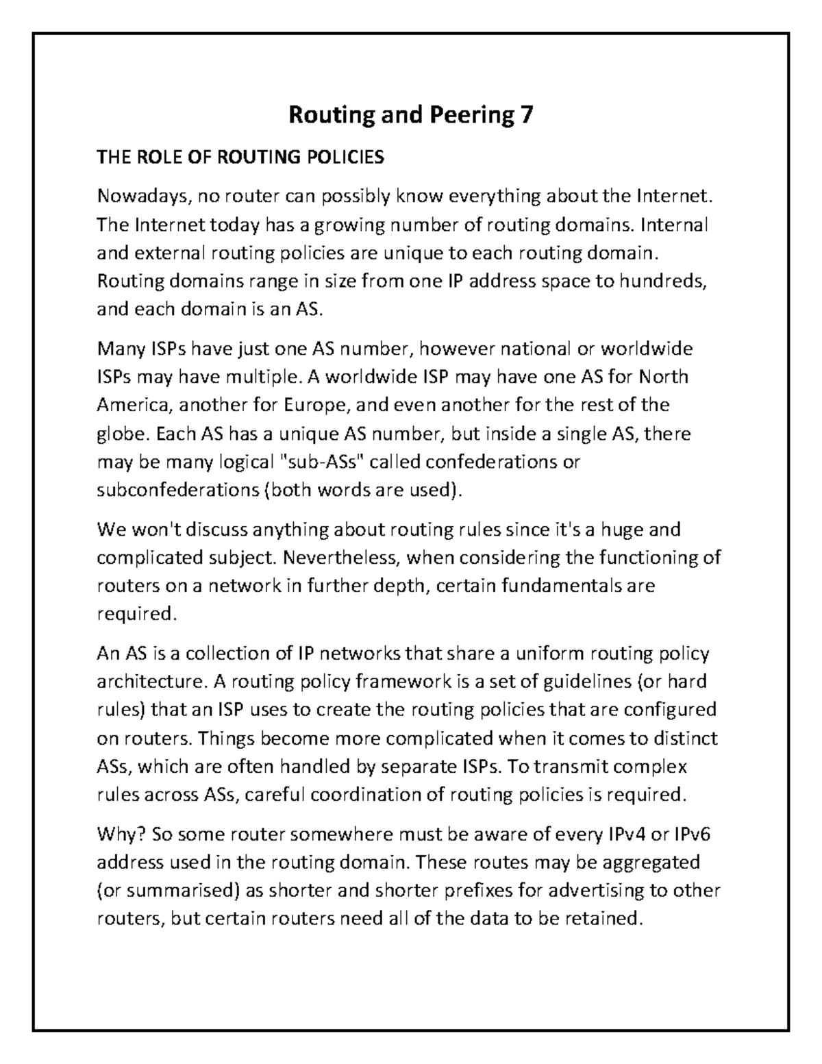 Routing and Peering 7 - The Internet today has a growing number of ...