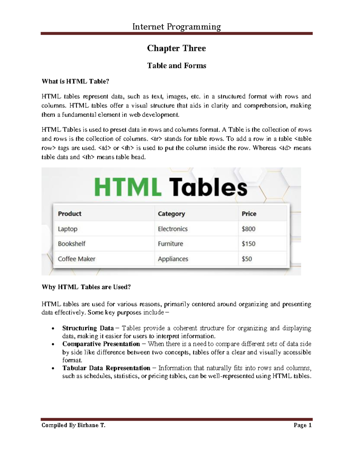 Chapter Three - Internet Programming II - Chapter Three Table and Forms What is HTML Table? HTML ...