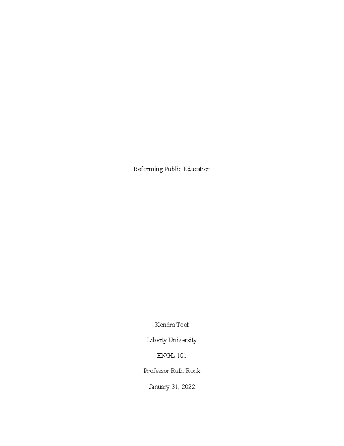 Proposal Classical Argument Essay Engl 101 Reforming Public Education Kendra Toot Liberty