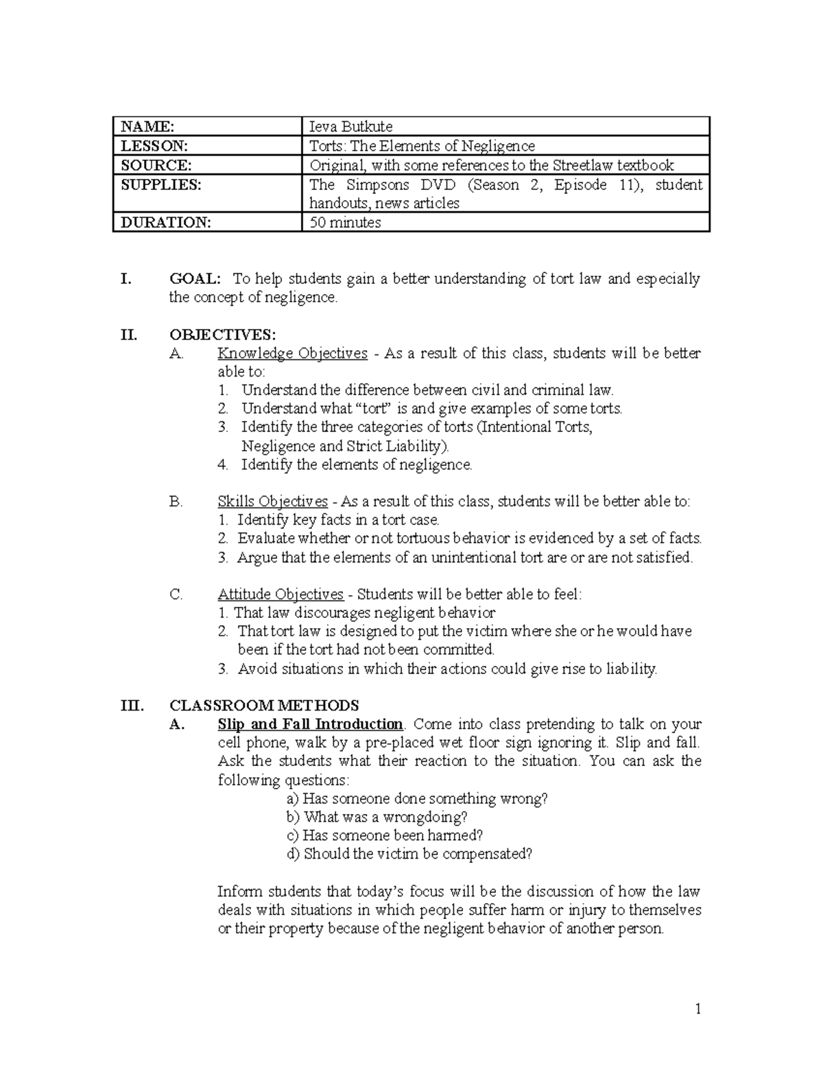 Negligencesimpsonstorts - NAME: Ieva Butkute LESSON: Torts: The ...