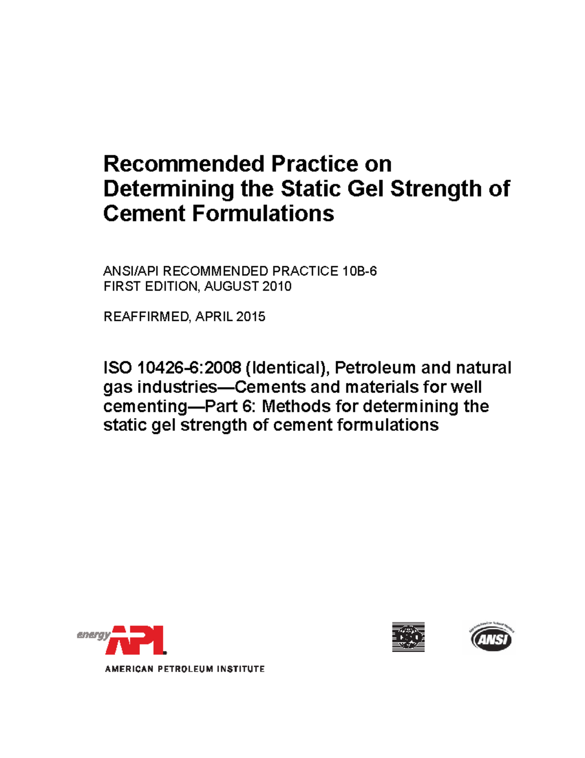 API RP 10B 6 2010 2015 - Recommended Practice on Determining the Static ...