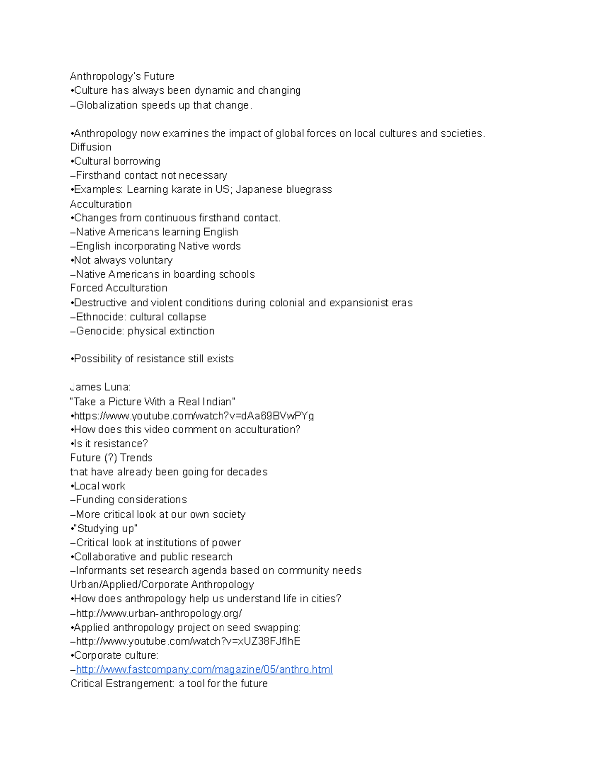 Anthro Future - Notes - Anthropology’s Future •Culture has always been ...