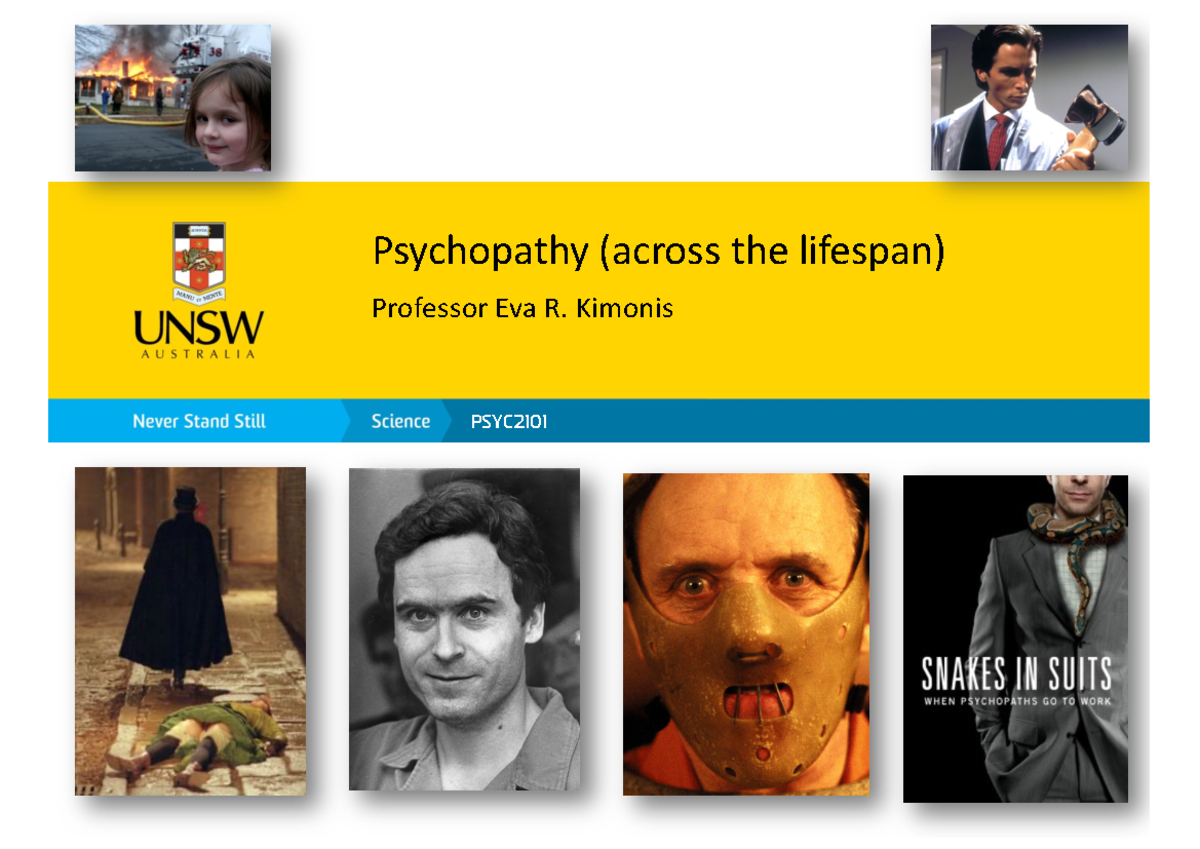 PSYC2101 Lifespan Psychopathy 2023 Slides - Psychopathy (across the ...