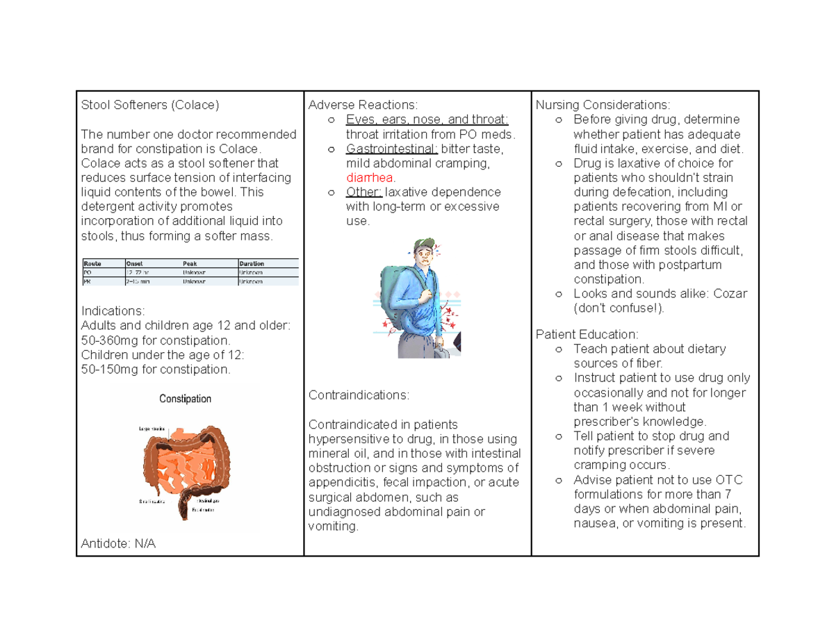 Stool Softeners (Colace) - Colace acts as a stool softener that reduces ...