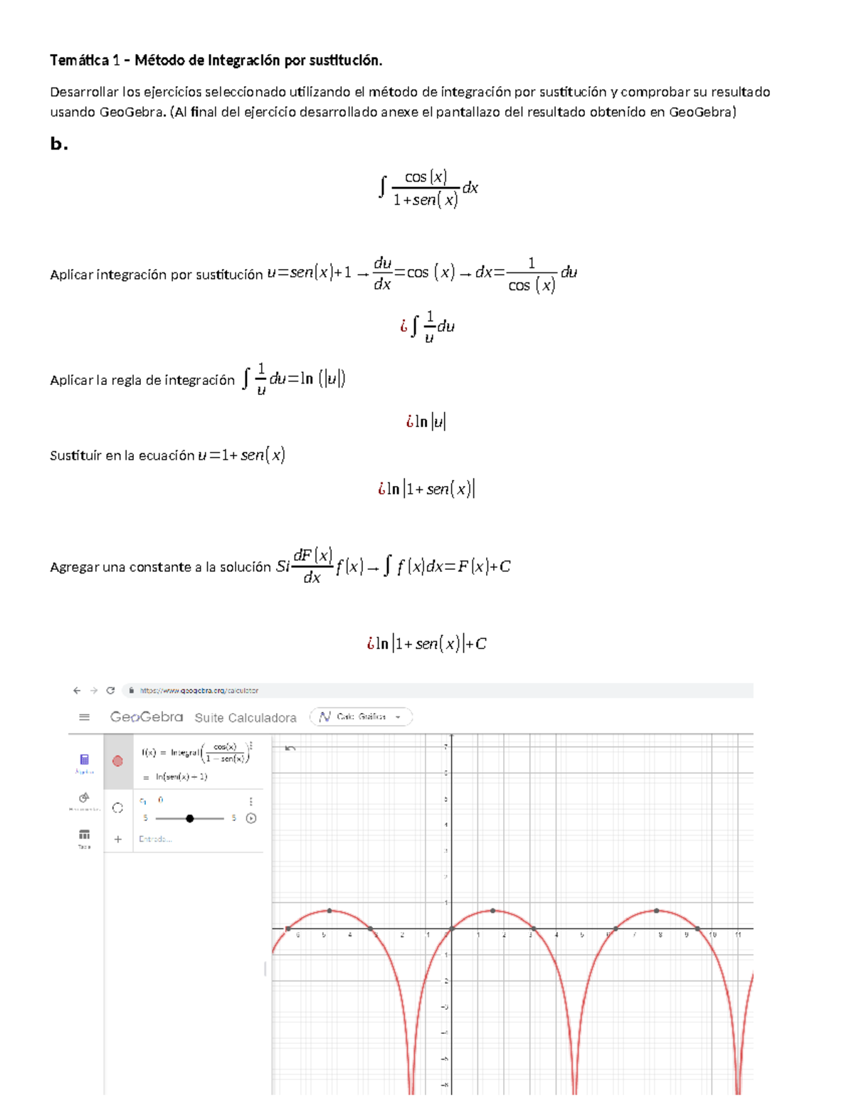 Cálculo integral - Tarea 3 - Temática 1 – Método de integración por sustitución. Desarrollar los ...