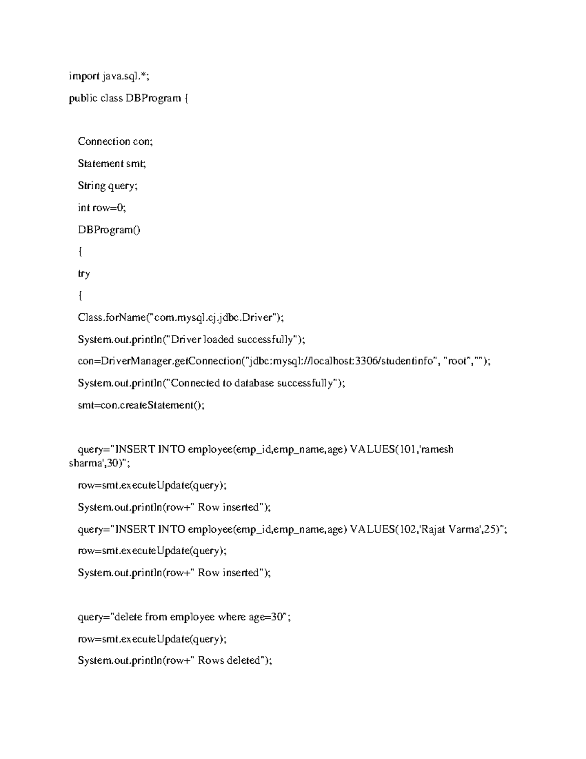 Static Query Program - import java.*; public class DBProgram { Connection con; Statement smt ...