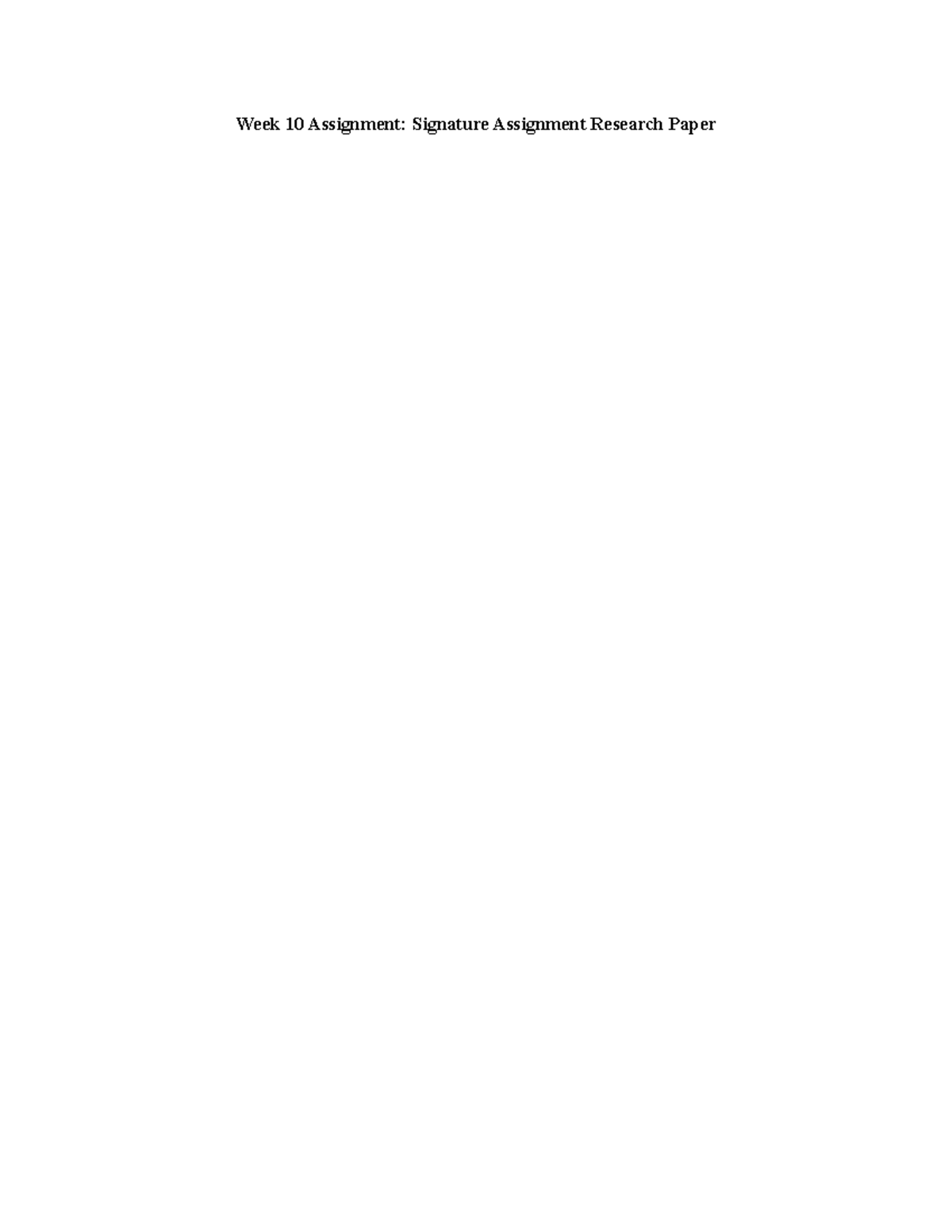 Week 10 Assignment Signature Assignment Research Paper - It finds its ...
