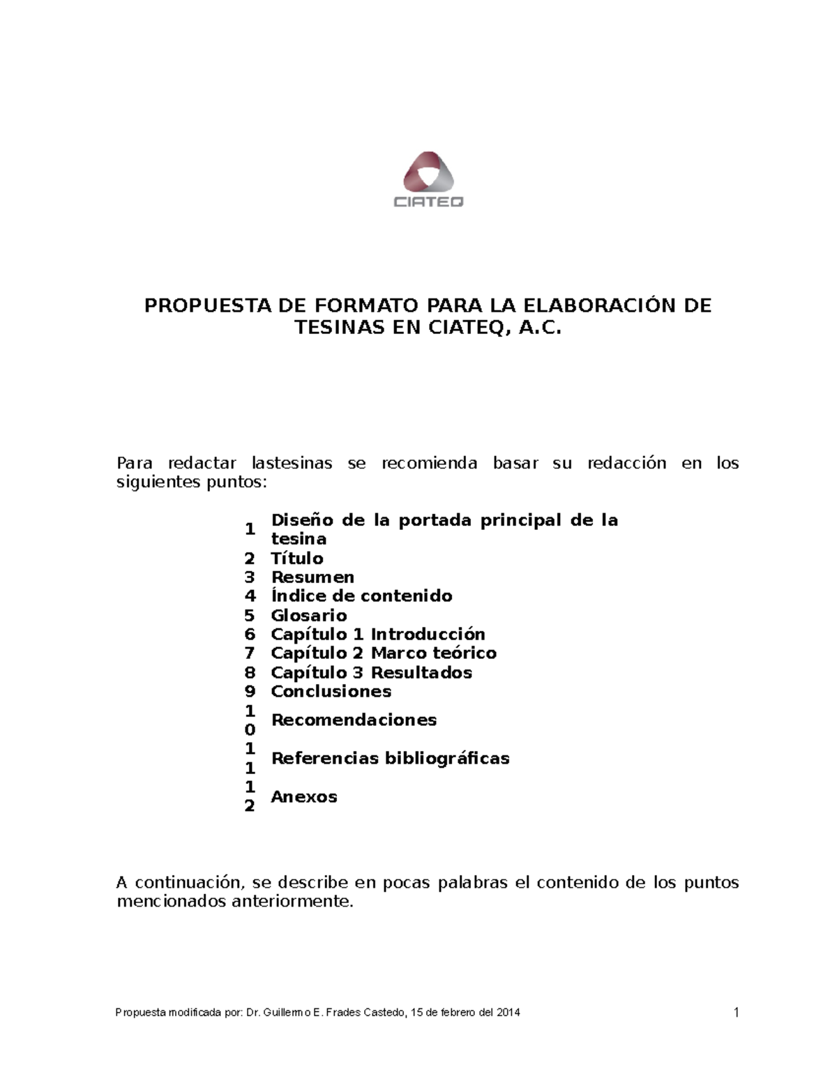 Formato DE Tesina - PROPUESTA DE FORMATO PARA LA ELABORACIÓN DE TESINAS ...