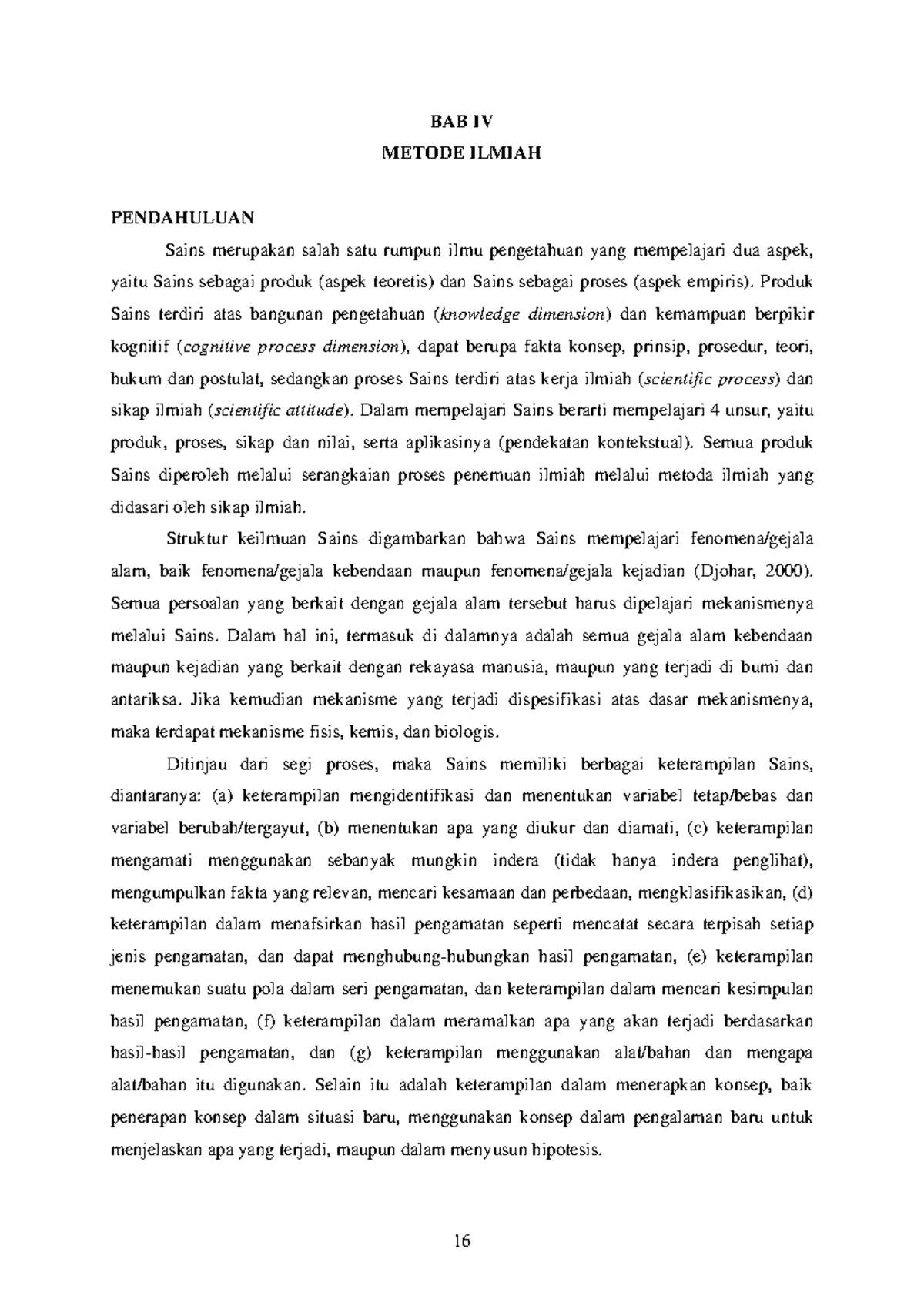 Metode Ilmiah - Modul IAD 2018 - BAB IV METODE ILMIAH PENDAHULUAN Sains merupakan salah satu ...