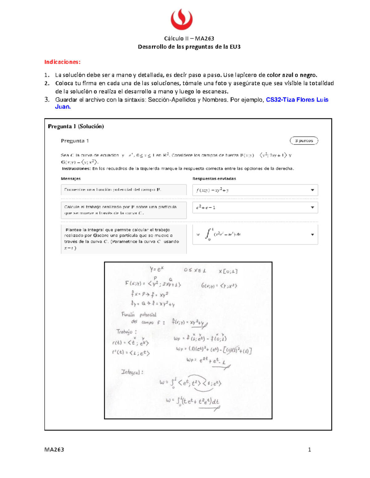 calculo 2 eu3 2023 - Cálculo II – MA26 3 Desarrollo de las preguntas de la EU Indicaciones: 1 ...