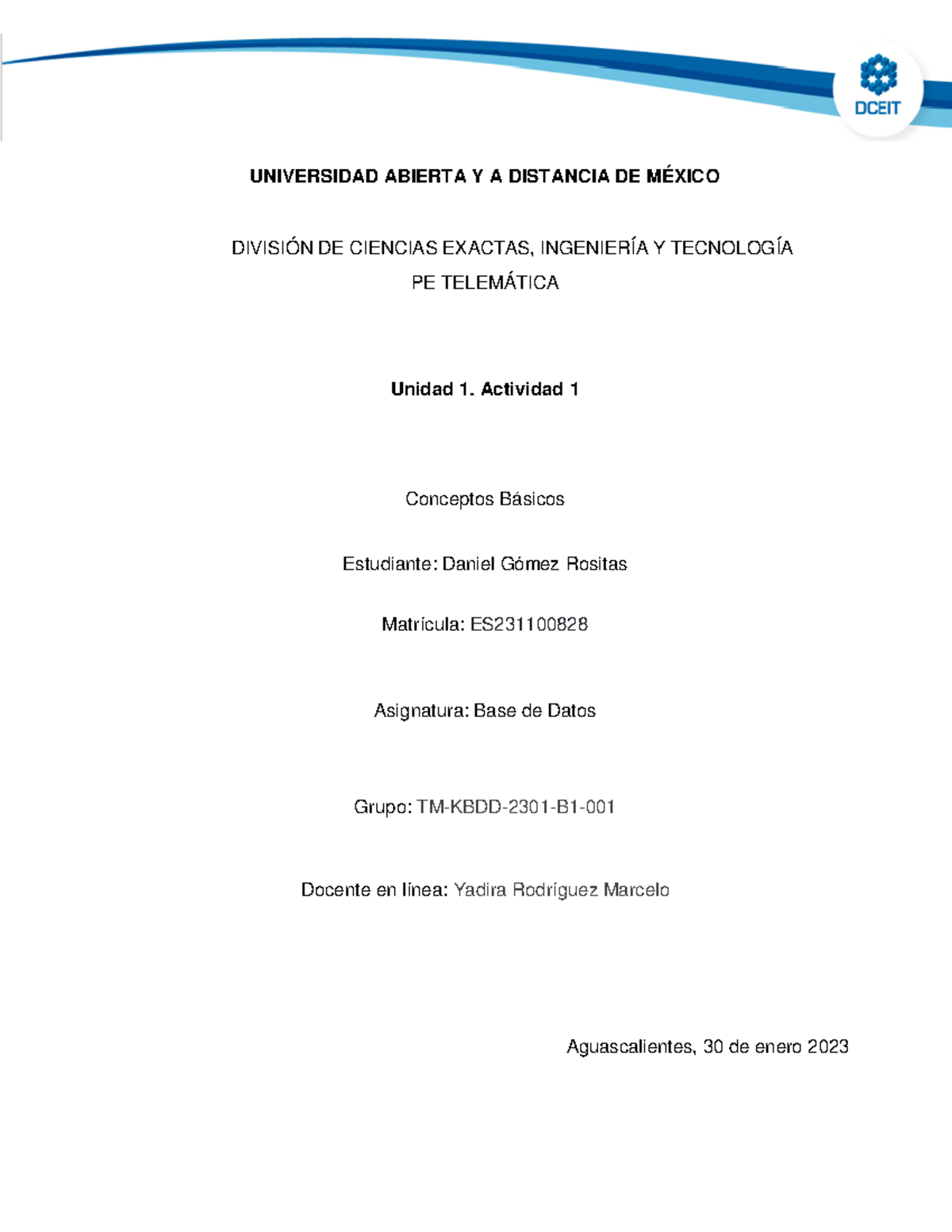 KBDD U1 A1 DAGR - ACTIVIDAD DE APRENDIZAJE 1 - UNIVERSIDAD ABIERTA Y A ...