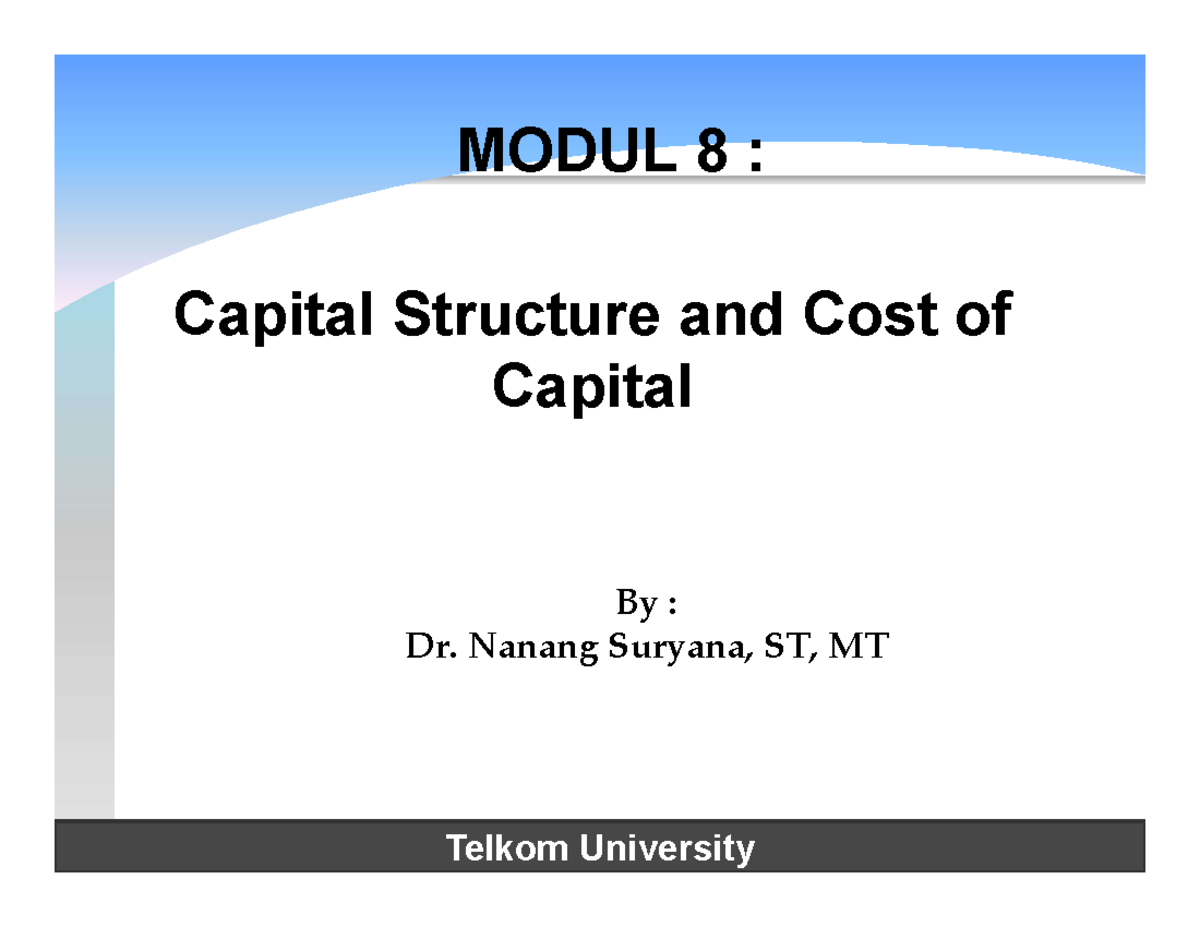 Modul 8 Capital Structure dan Biaya Modal NAG - 1 MODUL 8 : Capital ...