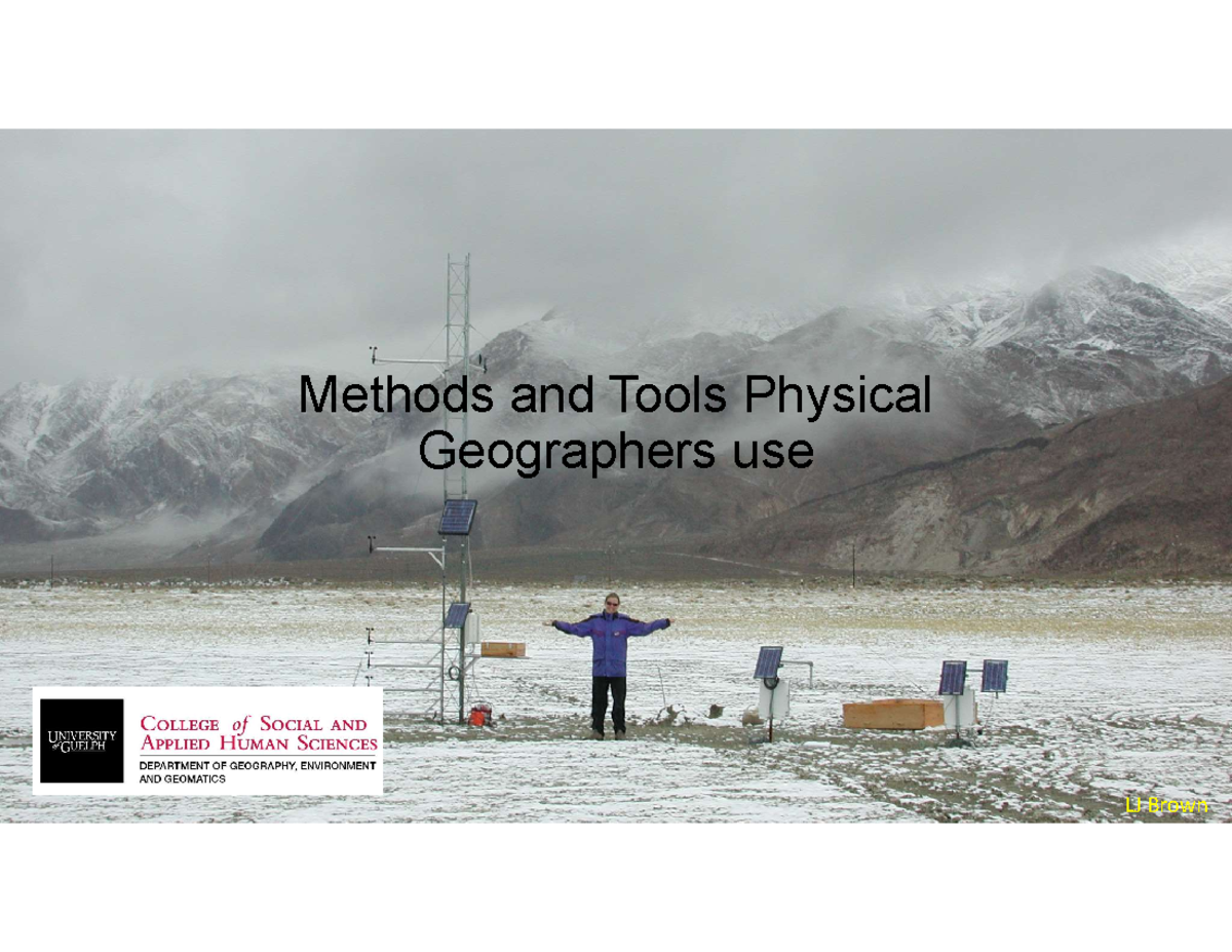 Tools and methods Sept 12 - Methods and Tools Physical Geographers use ...