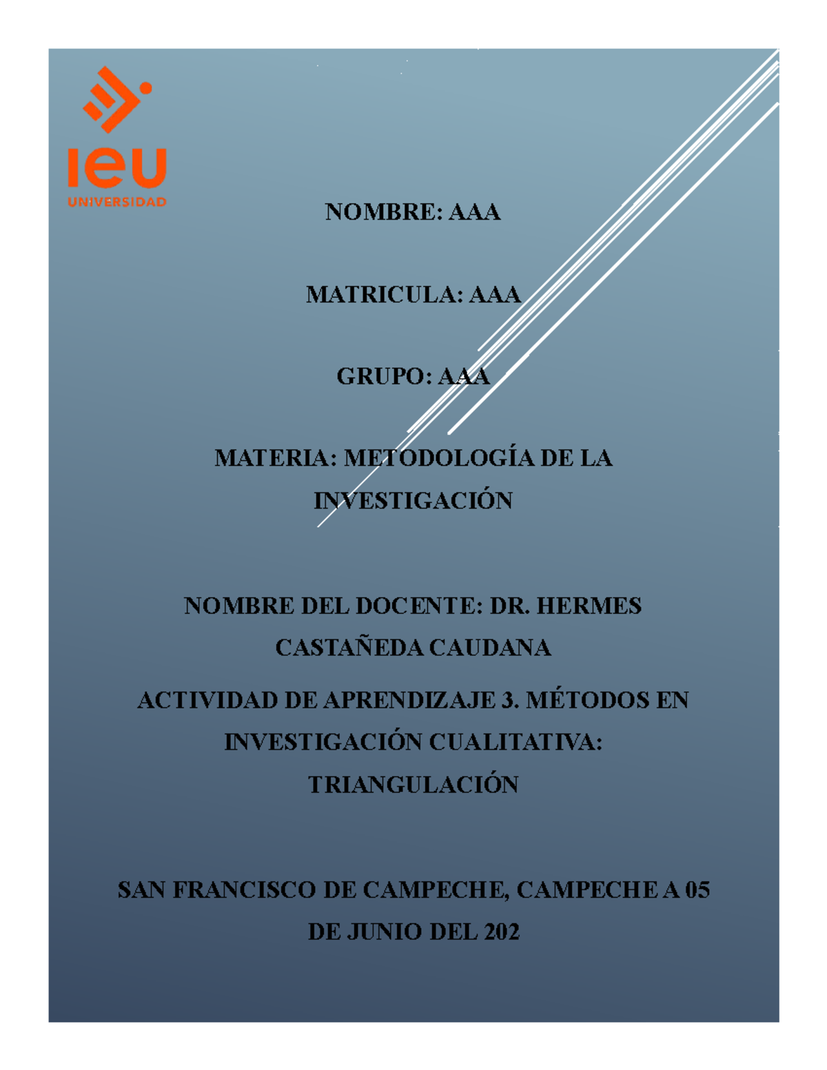 Métodos EN Investigación Cualitativa Triangulación 3 - NOMBRE: AAA MATRICULA: AAA GRUPO: AAA ...