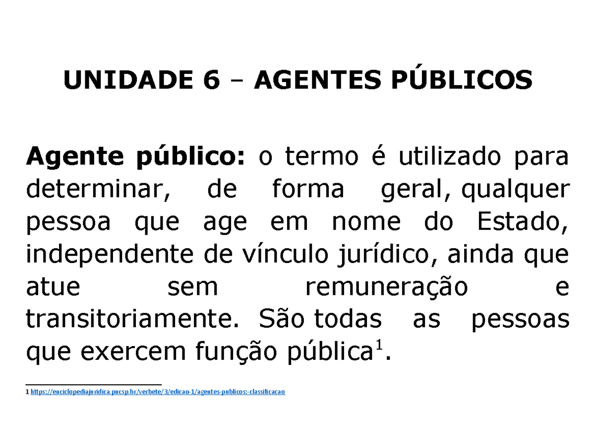 Aula 6 - agentes públicos - UNIDADE 6 – AGENTES PÚBLICOS Agente público ...