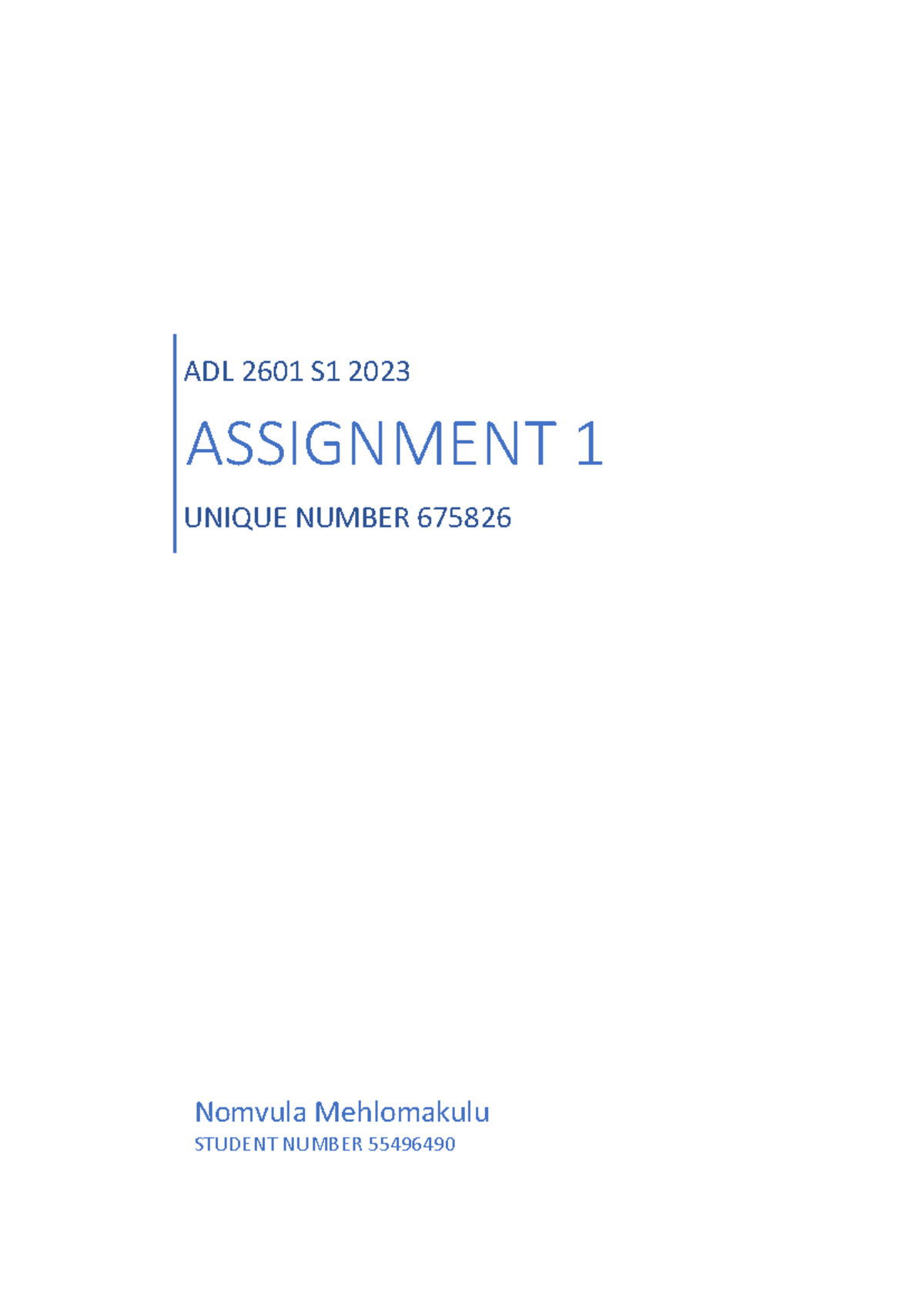 ADL 2601 Assignment 1 S1 - Nomvula Mehlomakulu ADL 2601 S1 ASSIGNMENT UNIQUE NUMBER - STUDENT ...