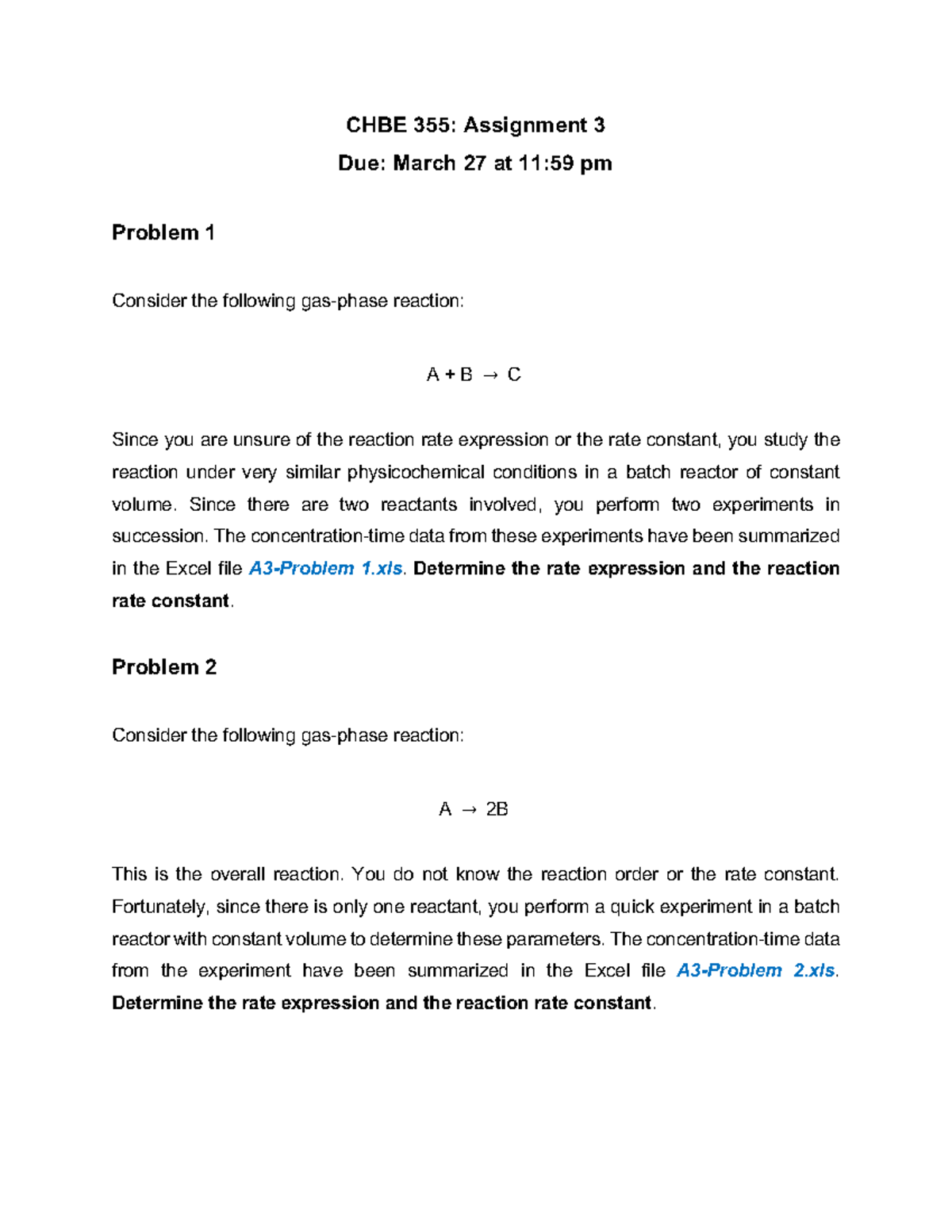CHBE 355 - Assignment 3 - CHBE 355: Assignment 3 Due: March 27 at 11:59 pm Problem 1 Consider ...