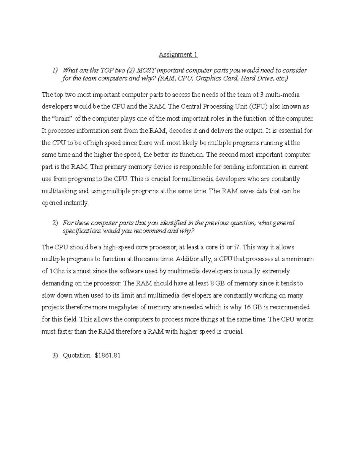 Assignment 1-BTM 200 - Assignment 1 What are the TOP two (2) MOST important computer parts you ...