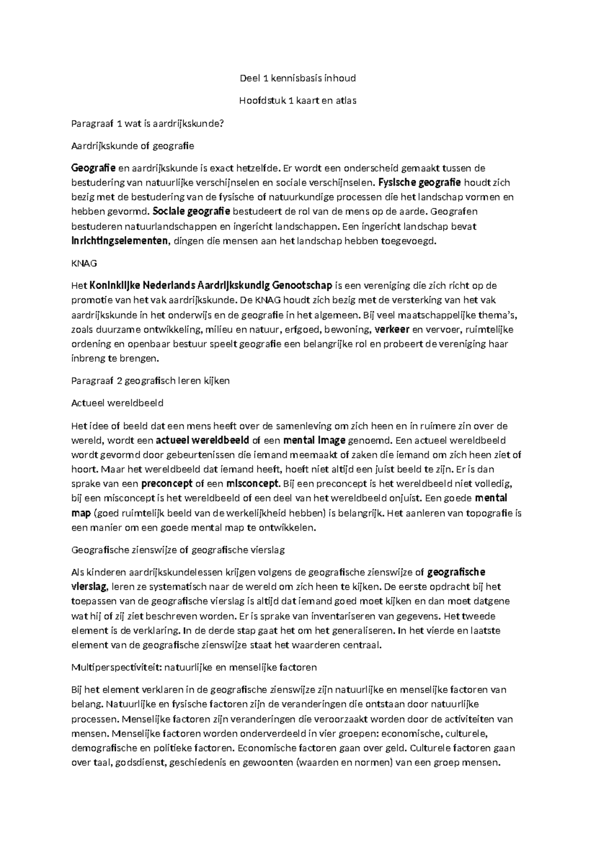 Samenvatting hoofdstuk 1 - Deel 1 kennisbasis inhoud Hoofdstuk 1 kaart en atlas Paragraaf 1 wat ...