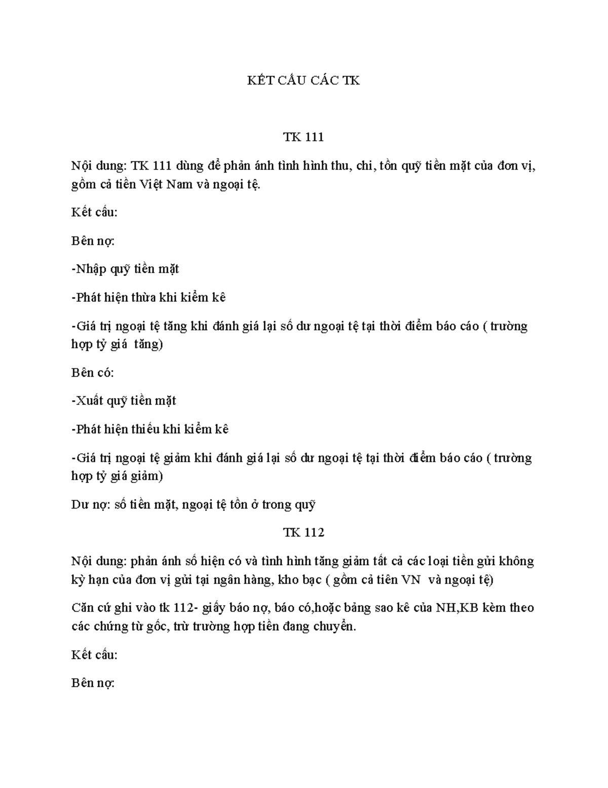 KẾT CẤU CÁC TK KẾ CÔNG - Kết cấu TKKT - KẾT CẤU CÁC TK TK 111 Nội dung: TK 111 dùng để phản ánh ...