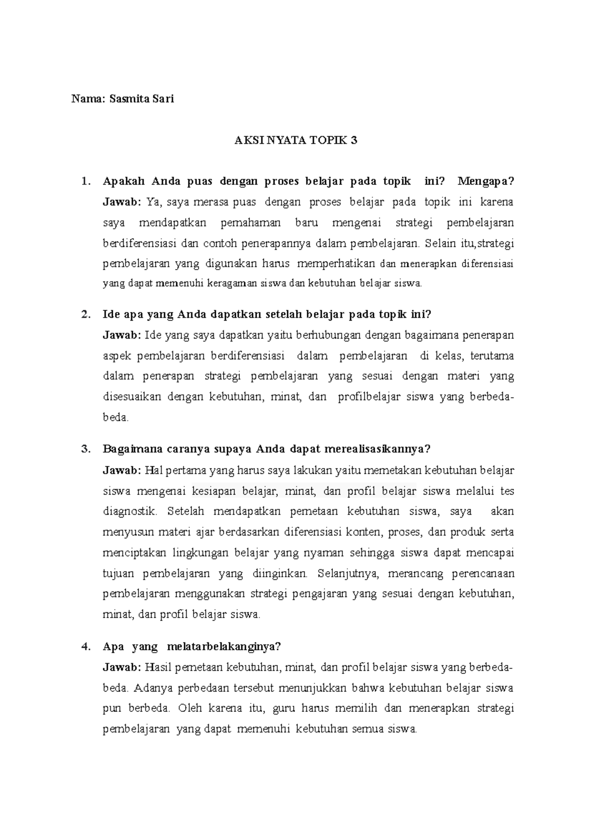 Aksi nyata - Nama: Sasmita Sari AKSI NYATA TOPIK 3 Apakah Anda puas dengan proses belajar pada ...