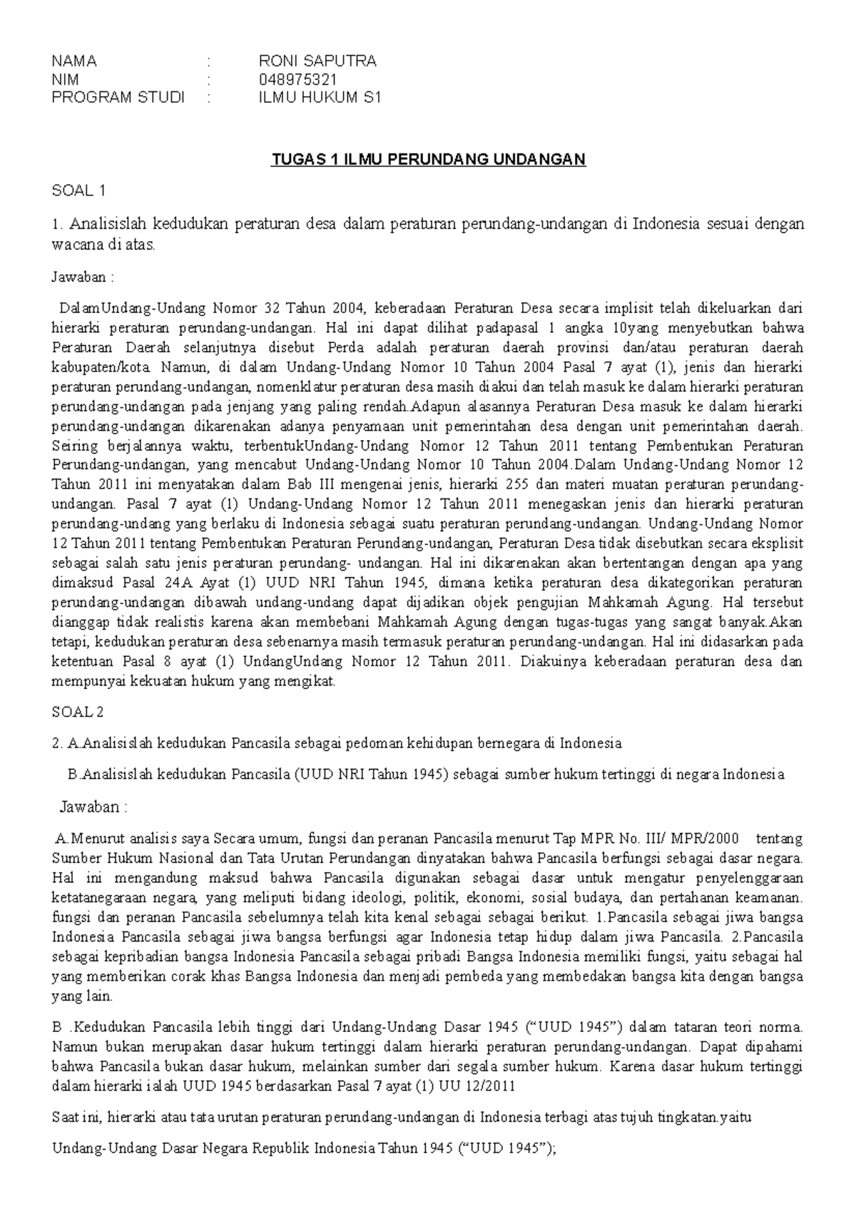 Tugas 1 SESI 3 ILMU Negara RONI Saputra - NAMA : RONI SAPUTRA NIM : 048975321 PROGRAM STUDI ...