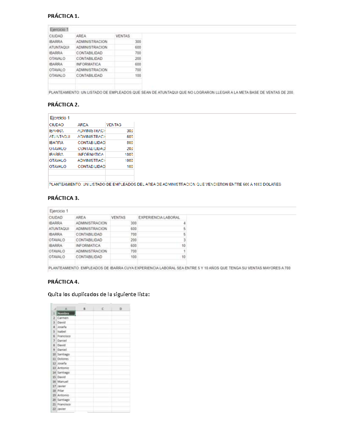 Práctica Filtros Validaciones Y Tablas Dinámicas - PRÁCTICA 2. PRÁCTICA 3. PRÁCTICA 4. Quita los ...