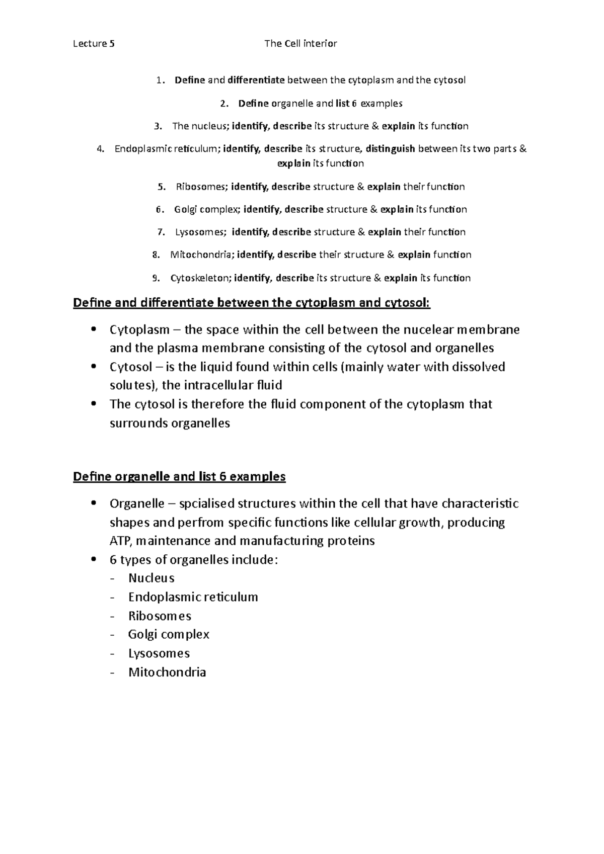 Define and differentiate between the cytoplasm and the cytosol - Define ...