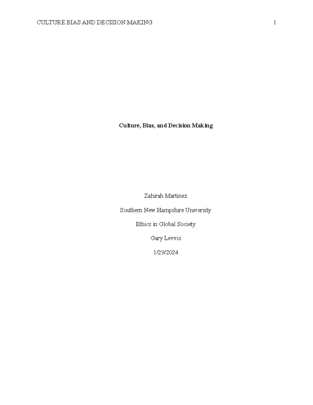 Essay Assignment - CULTURE BIAS AND DECISION MAKING 1 Culture, Bias ...