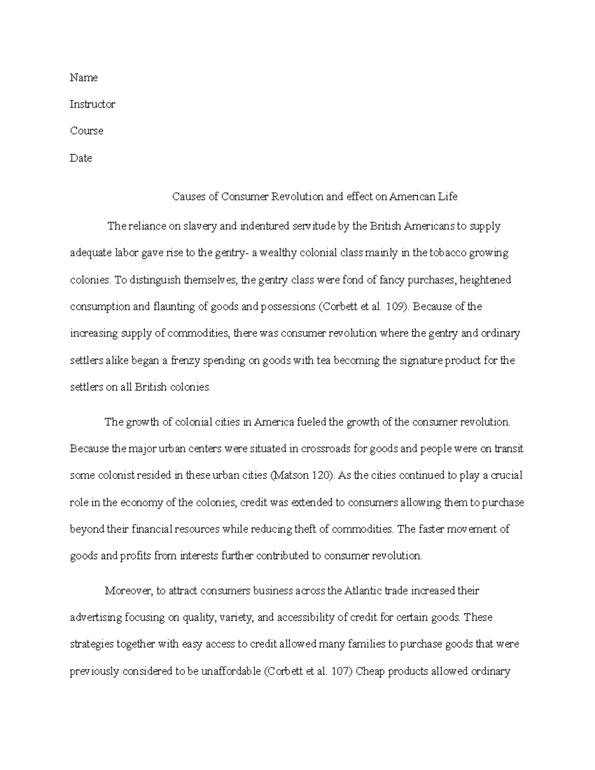 Consumer Revolution - To distinguish themselves, the gentry class were ...