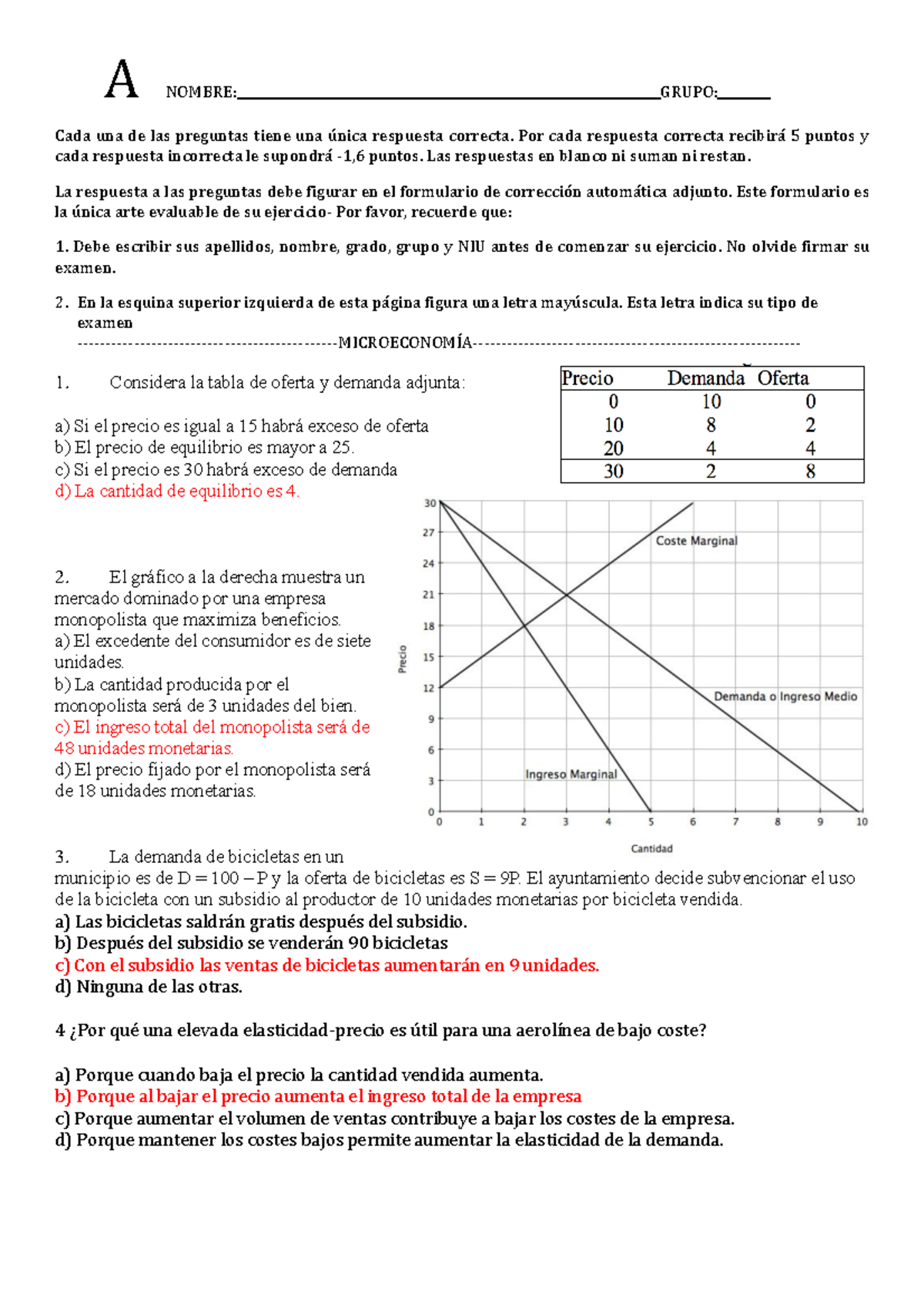 Examen junio 2015 espanol Asol - A NOMBRE: GRUPO: Cada una de las preguntas tiene una única ...