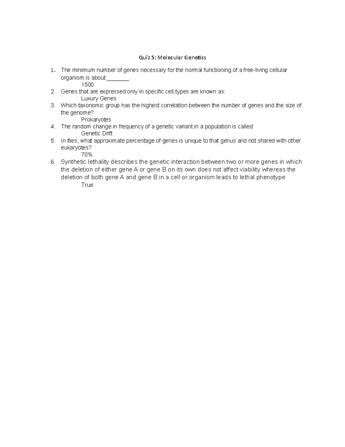 Quiz 5 - Dr. Kim - Quiz 5: Molecular Genetics 1. The minimum number of ...