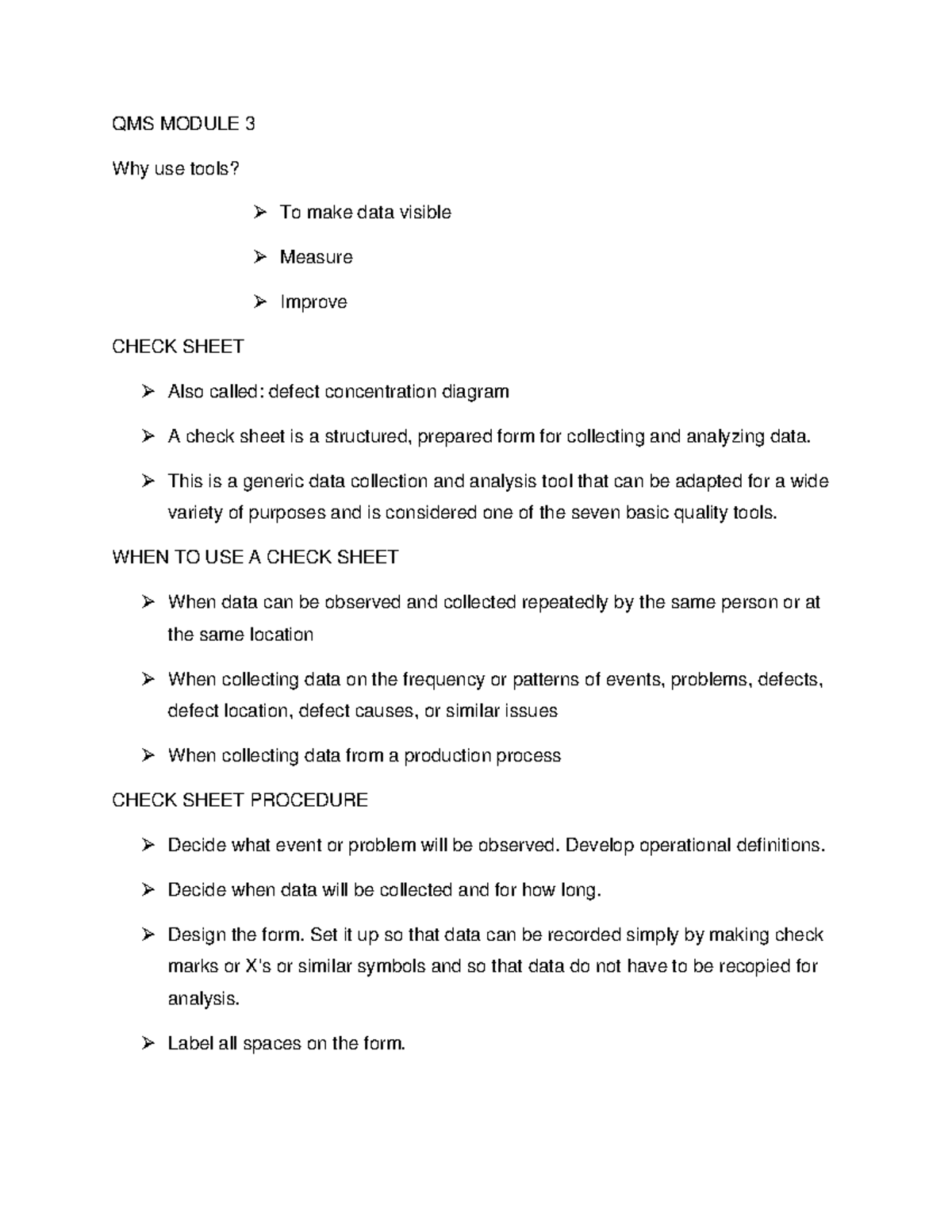 QMS Module 3 - Lecture notes 3 - QMS MODULE 3 Why use tools? To make ...