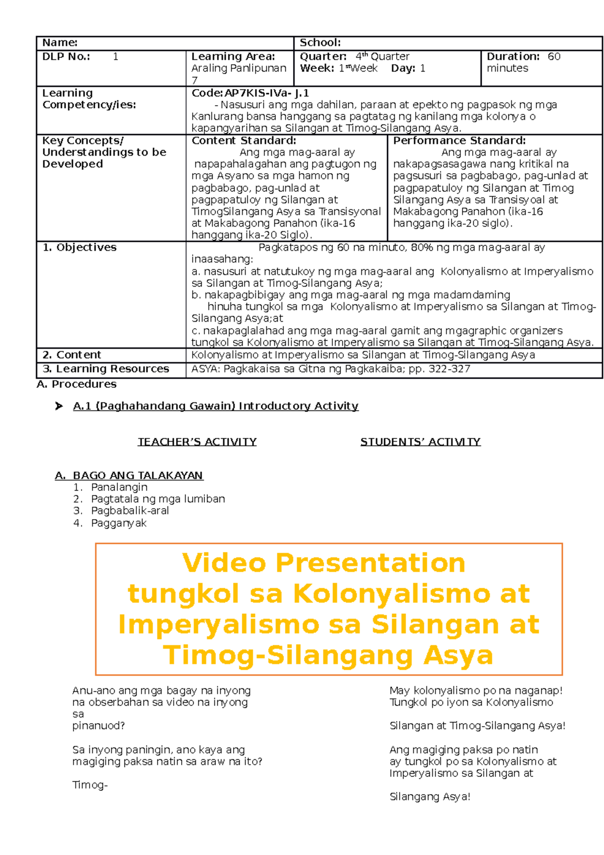 AP DLP G7 1 - apq41 - Name: School: DLP No.: 1 Learning Area: Araling ...
