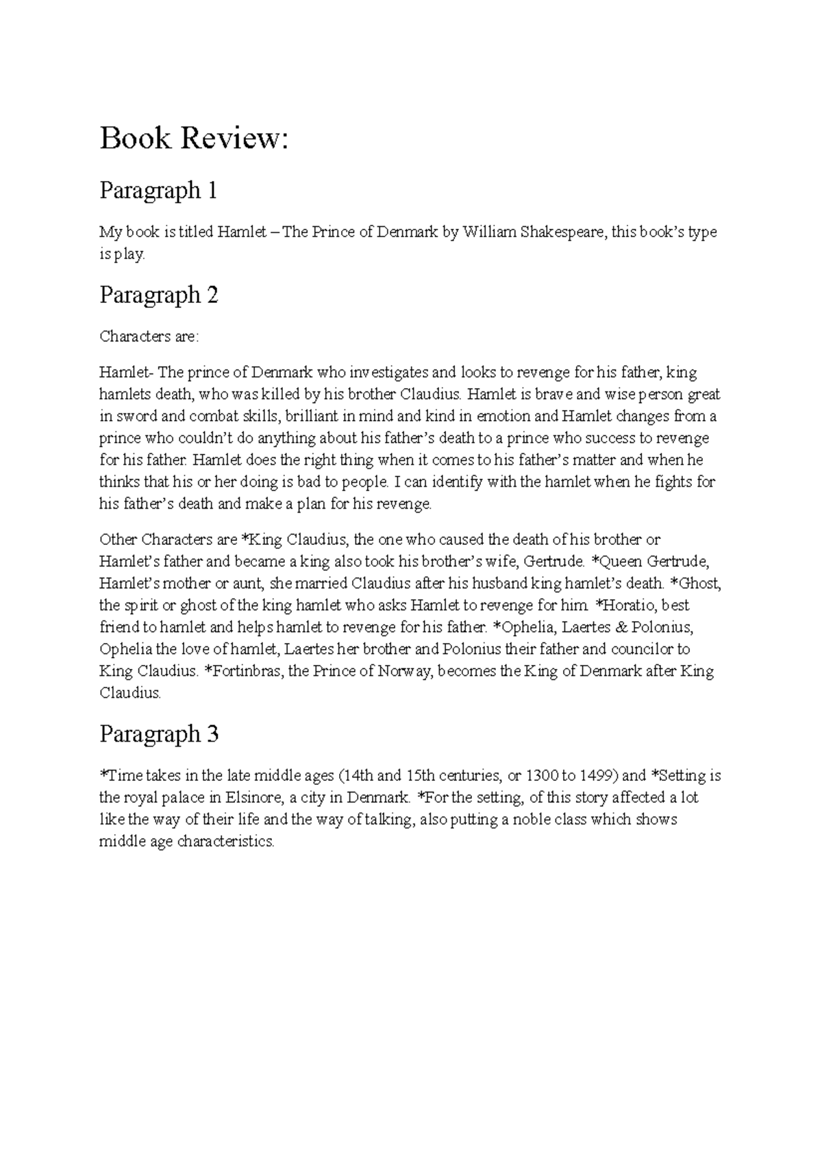 Book Review - Yea - Book Review: Paragraph 1 My book is titled Hamlet ...