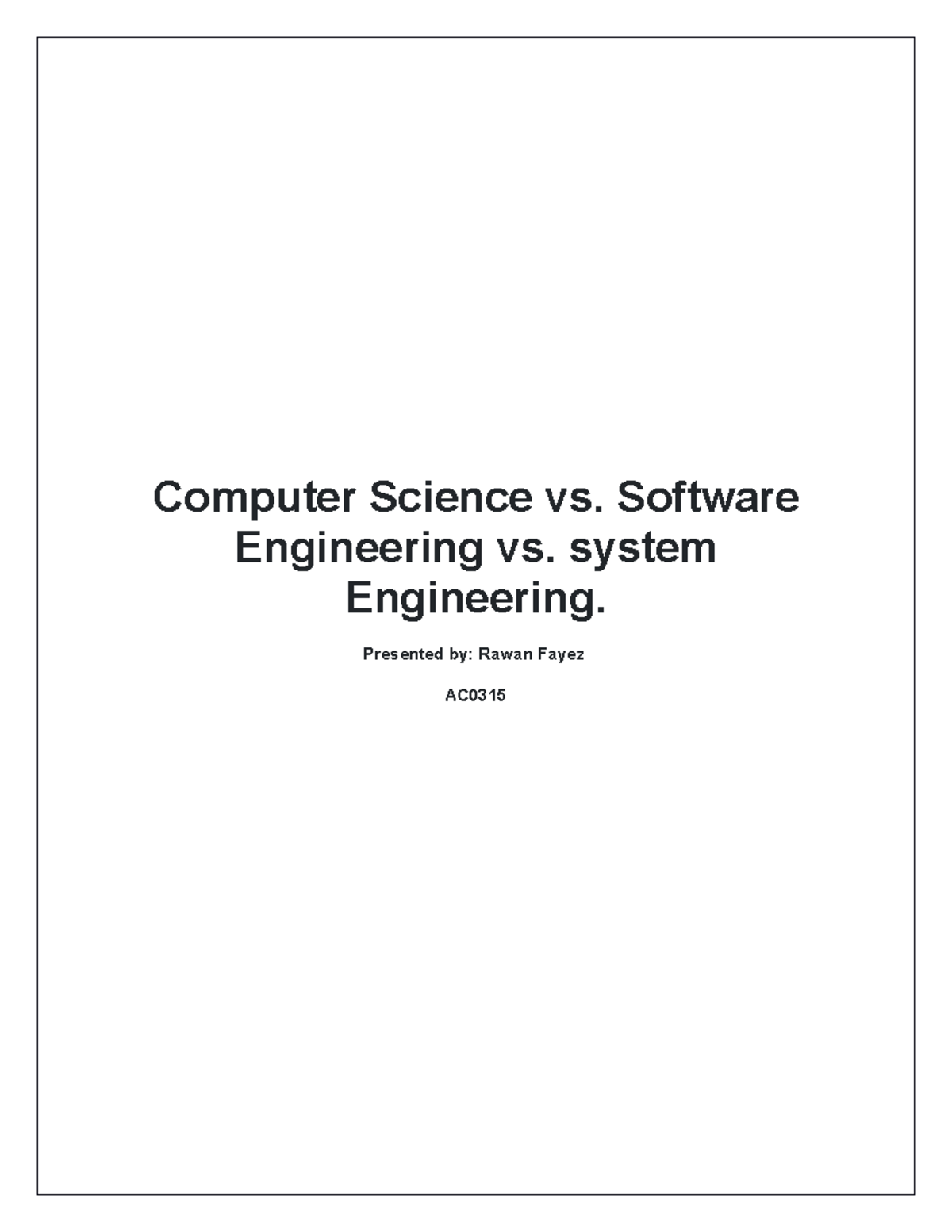 Computer Science vs - Software Engineering vs. system Engineering ...