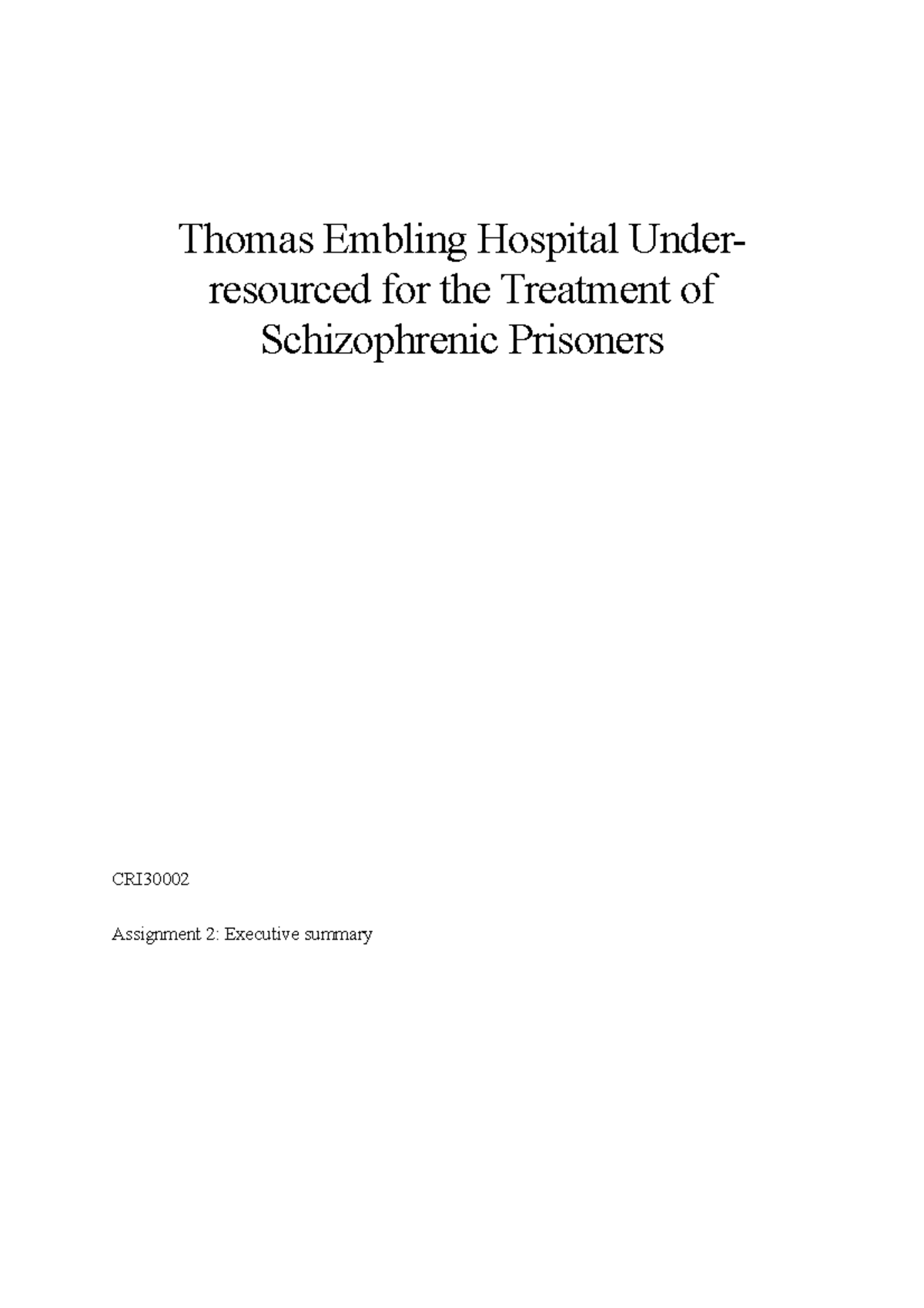 CRI30002 - executive summary - Thomas Embling Hospital Under- resourced ...