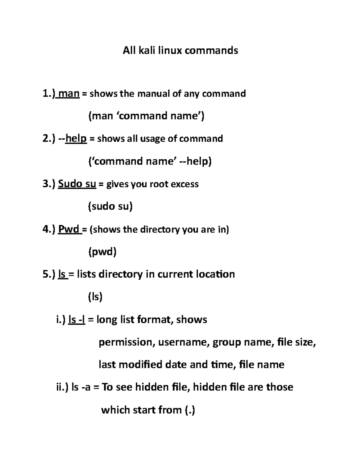 All kali linux commands - ) man = shows the manual of any command (man ...