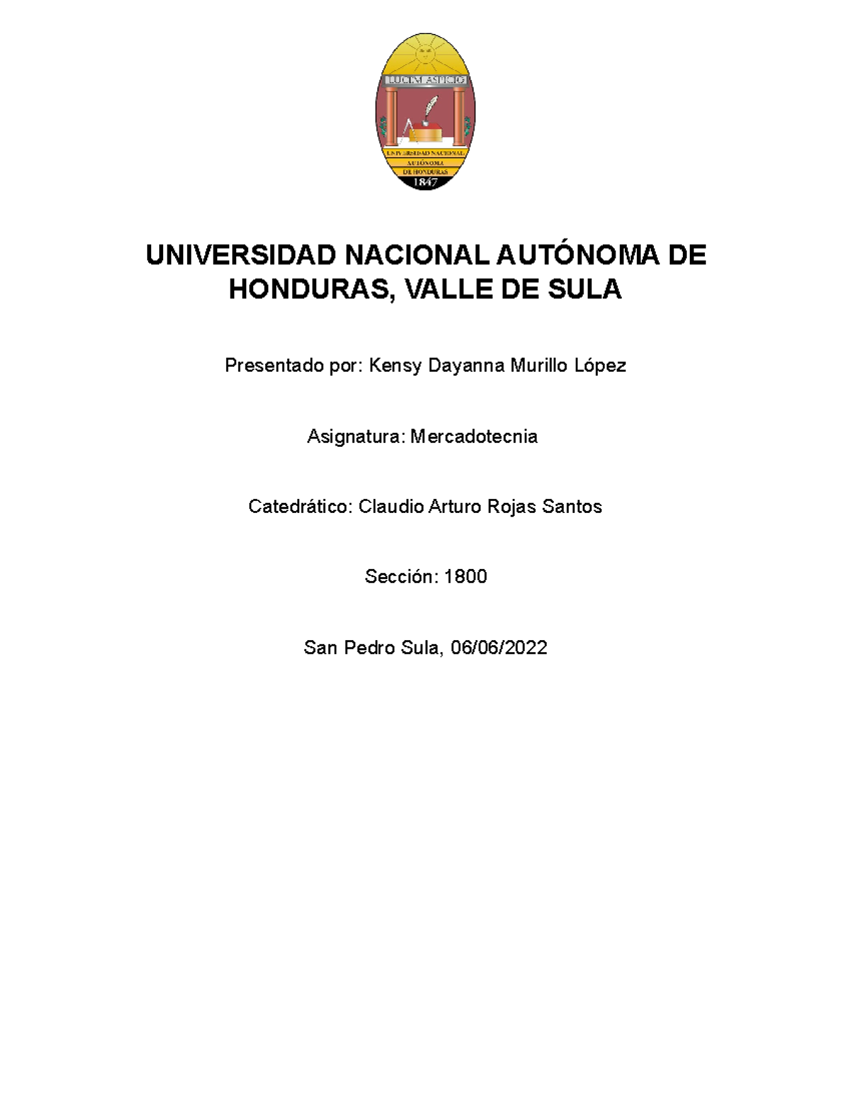 Caso 1 - caso numero uno - UNIVERSIDAD NACIONAL AUTÓNOMA DE HONDURAS, VALLE DE SULA Presentado ...