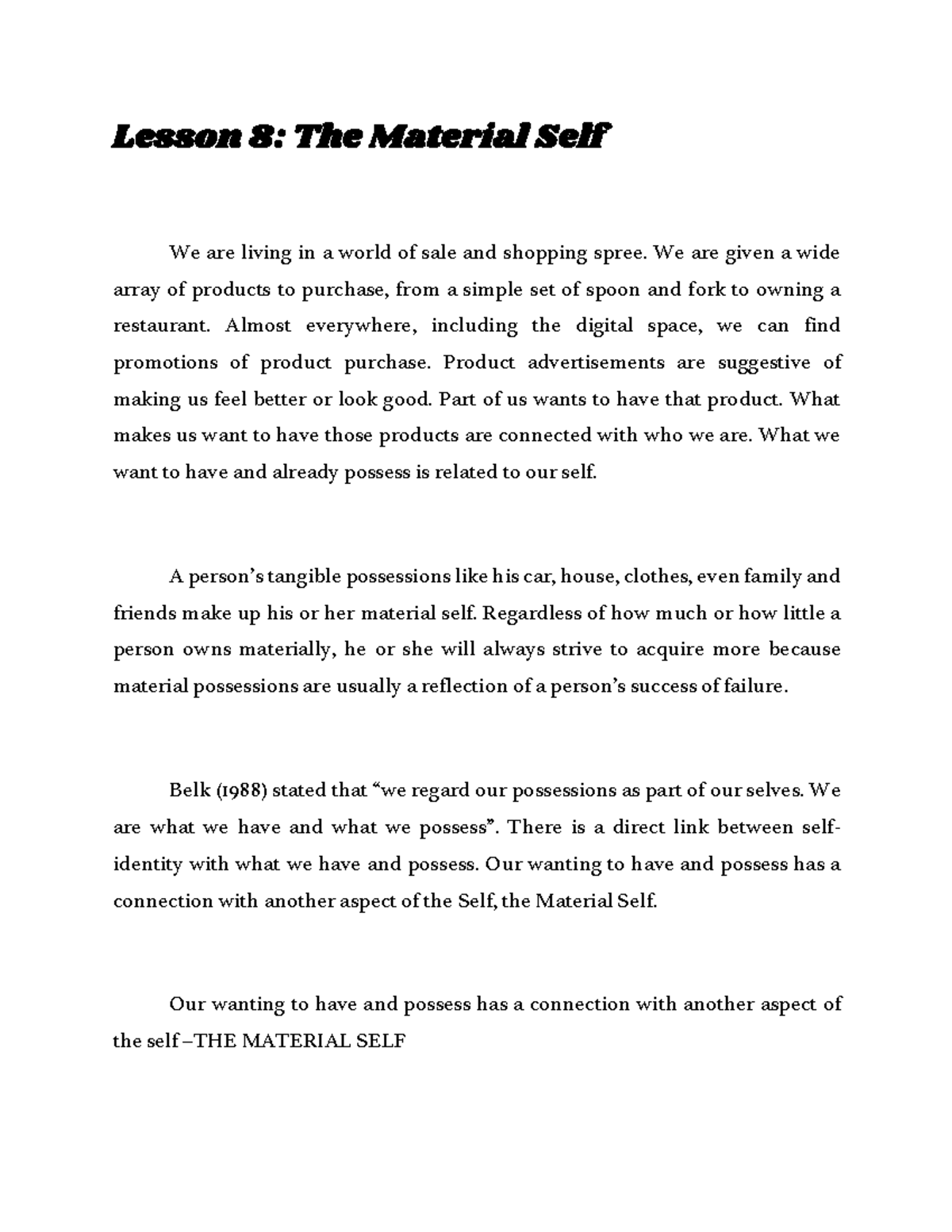 Lesson 8- The Material Self - We are given a wide array of products to ...