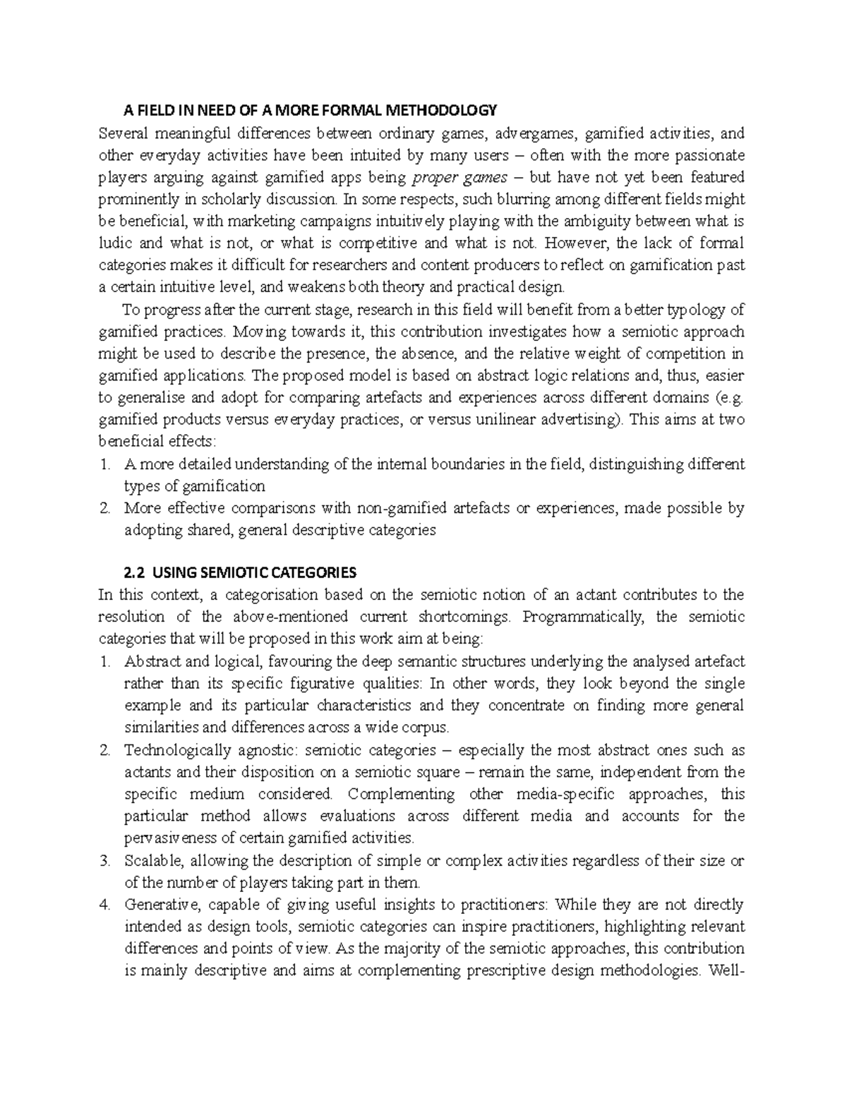 A field in need of a more formal methodology - A FIELD IN NEED OF A ...