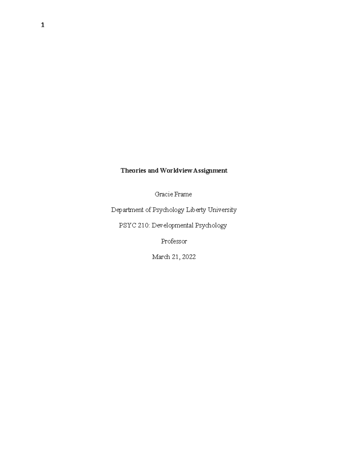 Theories and Worldview Assignment - When studying different theories ...