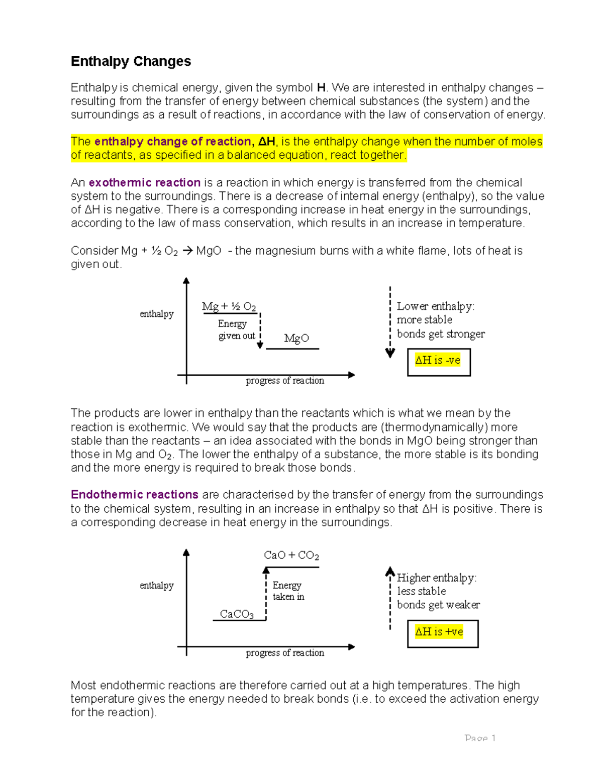 Enthalpy changes and hess cycles - Enthalpy Changes Enthalpy is chemical energy, given the ...